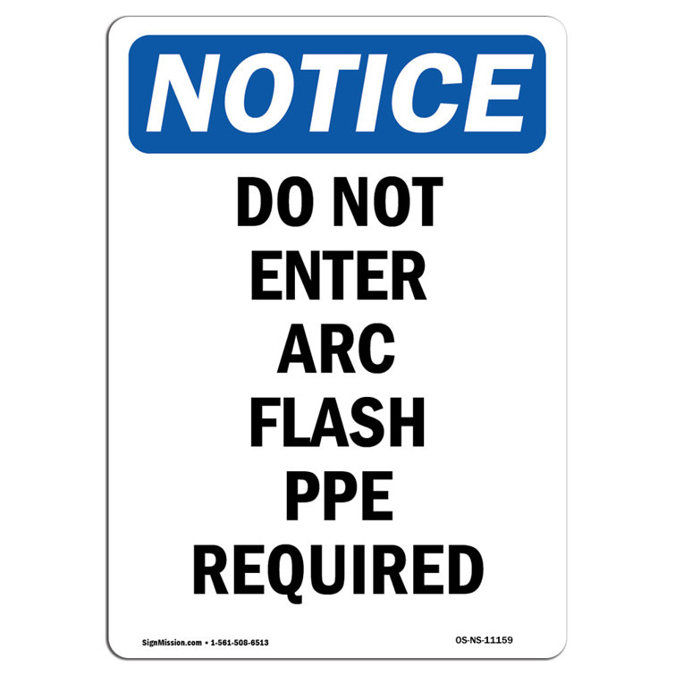 SignMission OSHA Notice - Do Not Enter Arc Flash PPE Required Sign | Heavy Duty - Wayfair Canada